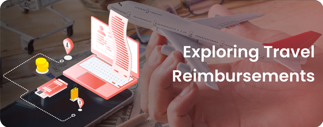 Travel Reimbursement: Reimbursement Process, Travel Expenses & Expense ...